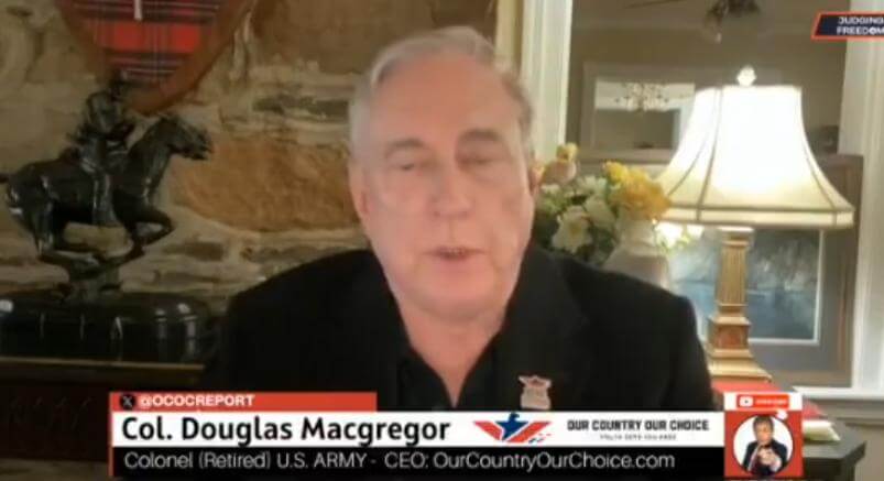 Colonel Douglas Macgregor: "Poutine ne bluffe pas. Le monde s’éloigne ...